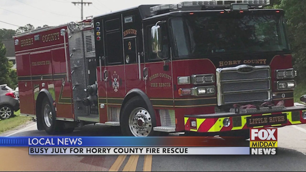 Horry County Fire Rescue Reports July As Busiest Month of Year - WFXB