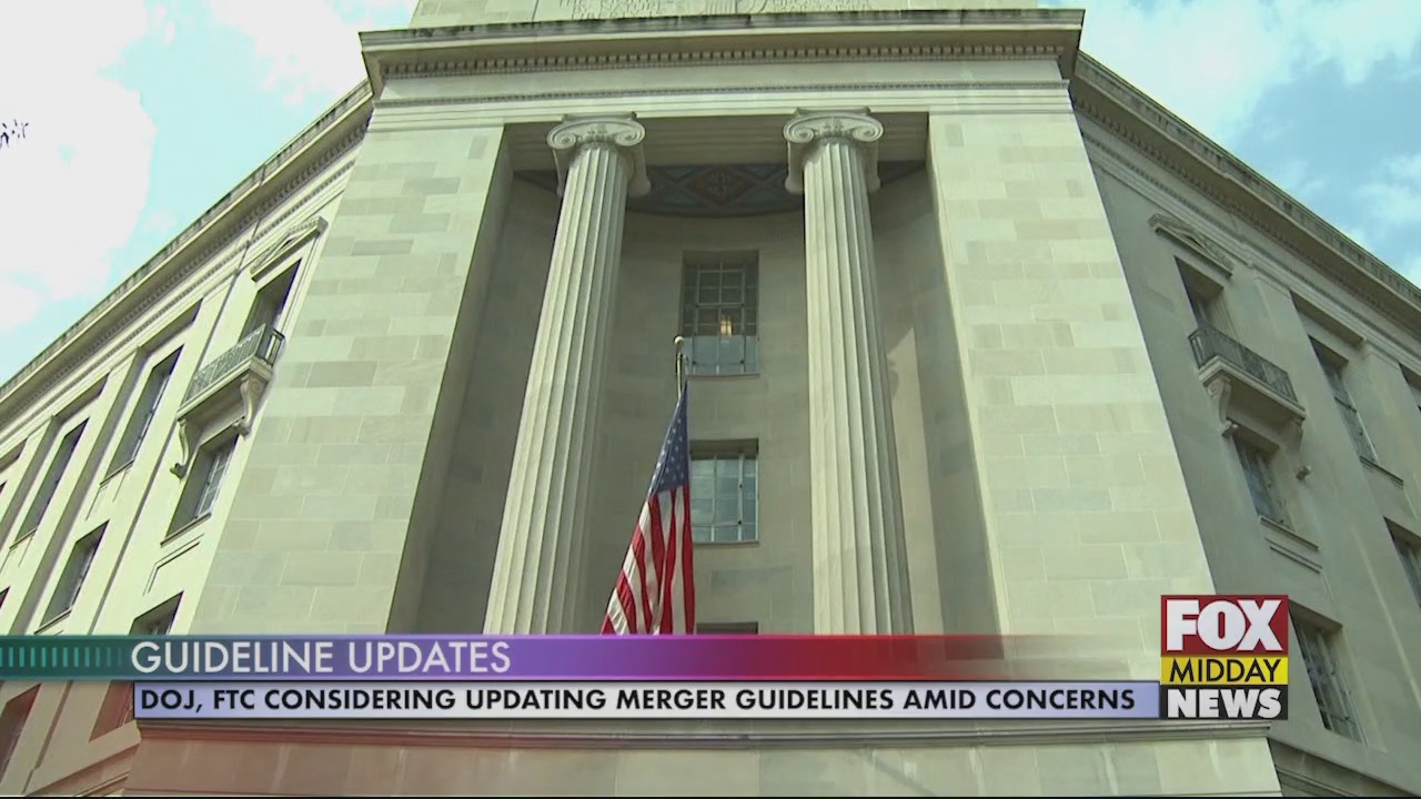 DOJ, FTC Considering Updating Merger Guidelines for Businesses - WFXB