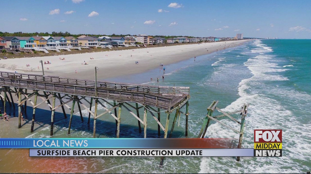 Surfside Beach Pier Construction Update - WFXB