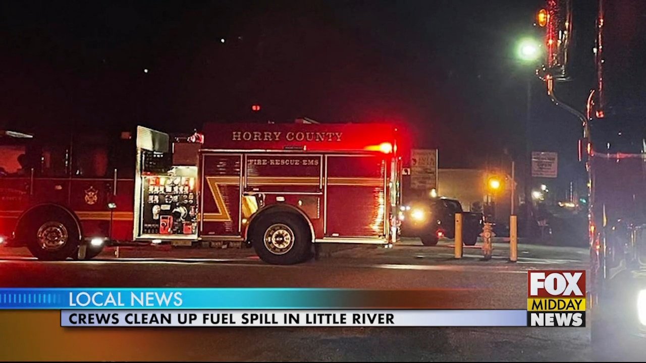 Horry County Fire Rescue Crews Clean Up Fuel Spill in Little River - WFXB