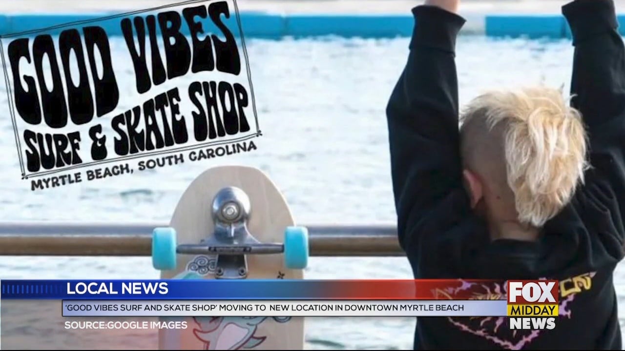'Good Vibes Surf And Skate Shop' Relocation Grand Opening - WFXB