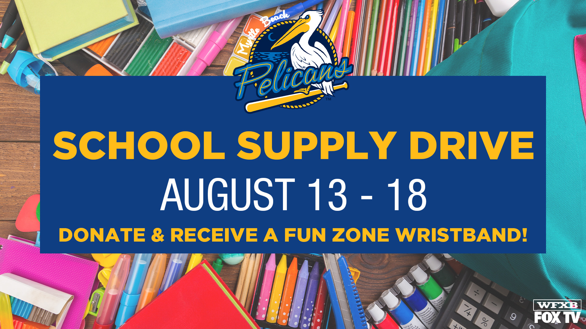Myrtle Beach Pelicans School Supply Drive - WFXB