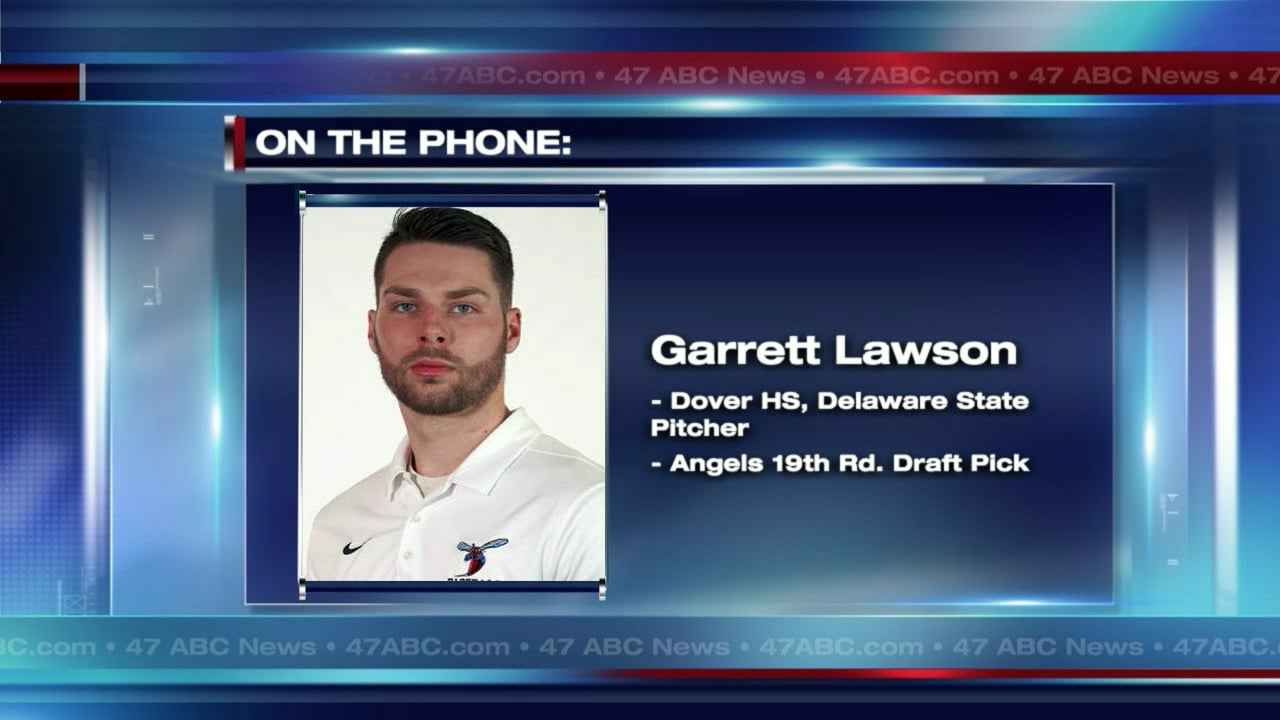 Dover, Delaware State pitcher Garrett Lawson drafted to Angels - 47abc