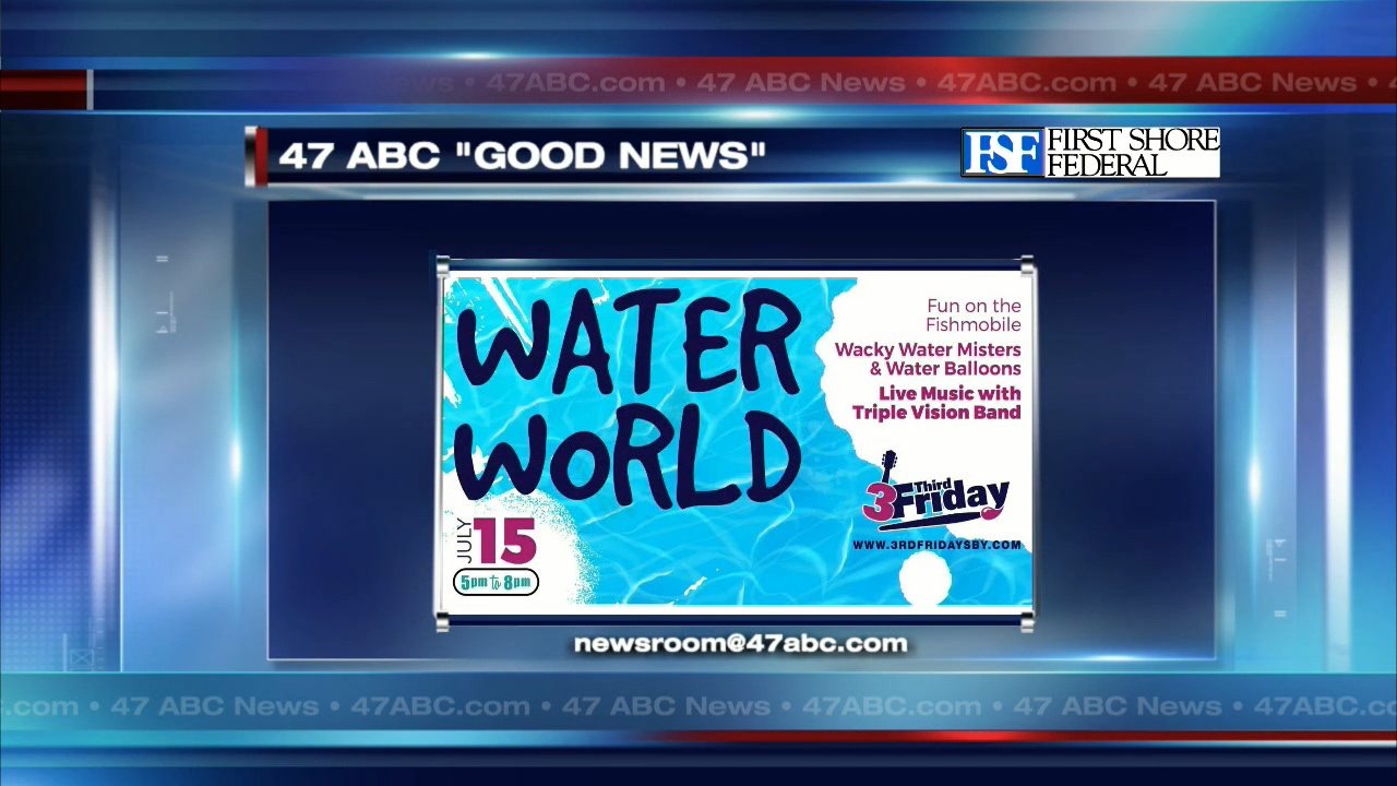 3rd Friday returns with 'Water World' theme - 47abc