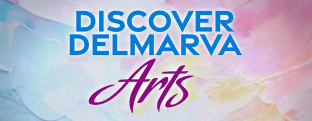 Discover Delmarva Arts - 47abc