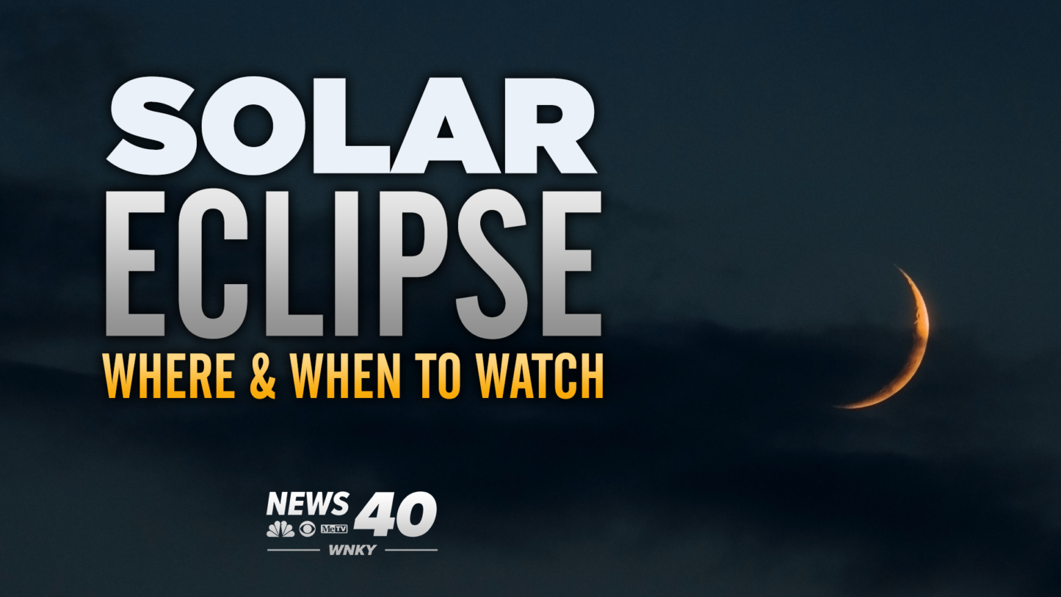 Watch WNKY News 40 Solar Eclipse Live Special at 1:50pm - WNKY News 40 ...