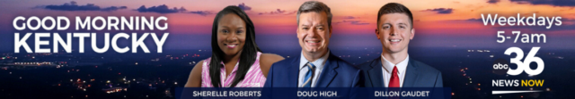 Good Morning Kentucky - ABC 36 News