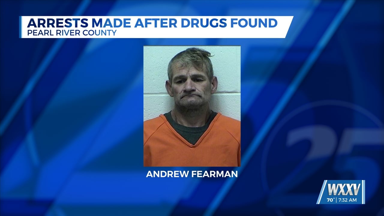 Arrests made after drugs found in Pearl River County - WXXV News 25